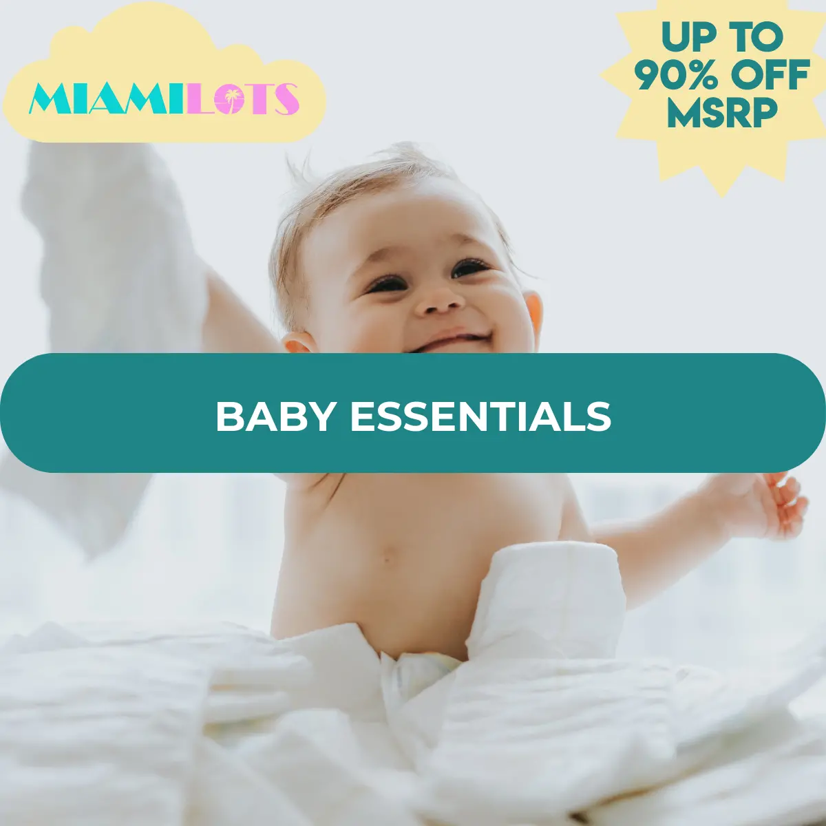Wholesale Baby Essentials Liquidation in Miami | Bulk Goods for Resale ...